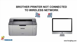 How To Fix Brother Printer Won't Connect To Wifi Network?