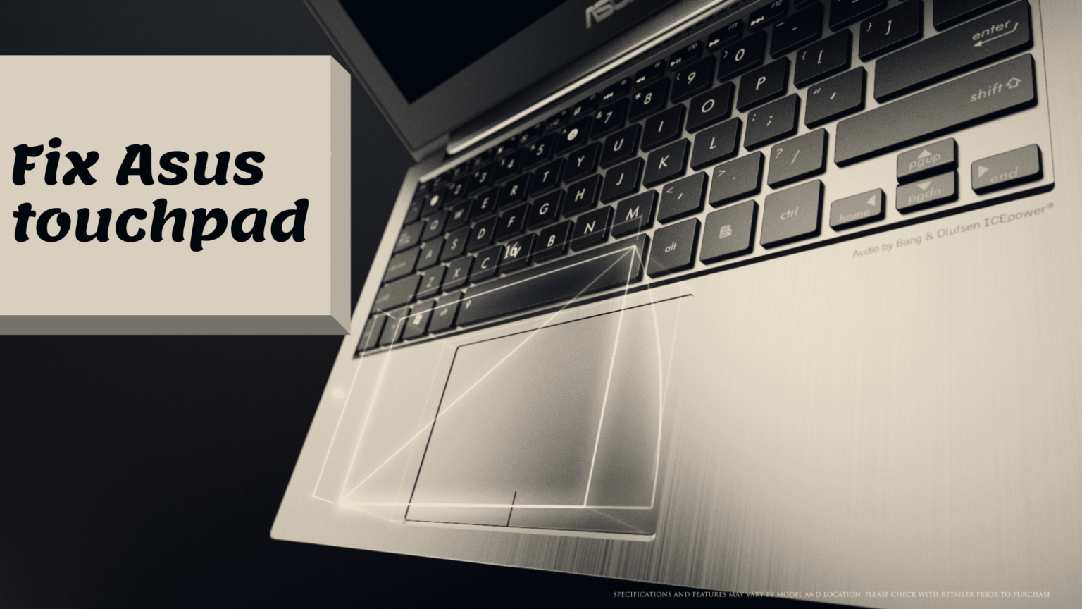 Fix Asus Touchpad Not Working Problem | Fixingblog